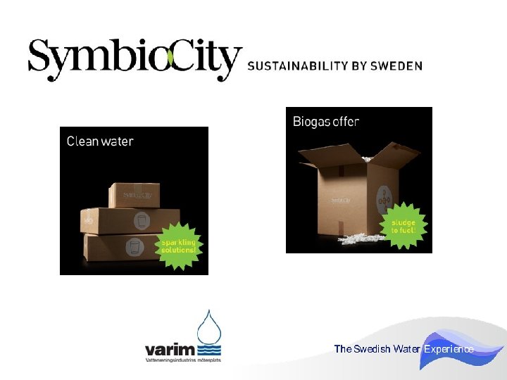 The Swedish Water Experience We offer Swedish water