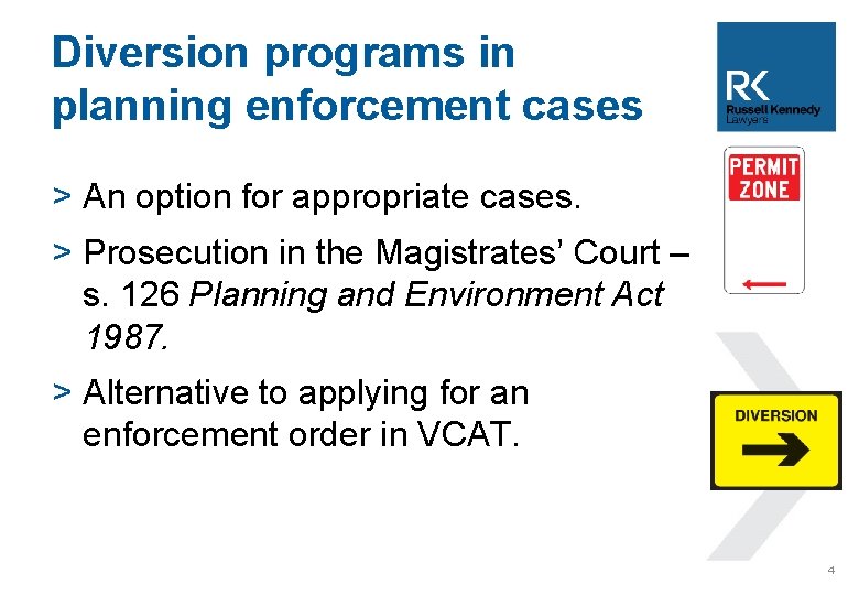 The advantages and disadvantages of offering a diversion