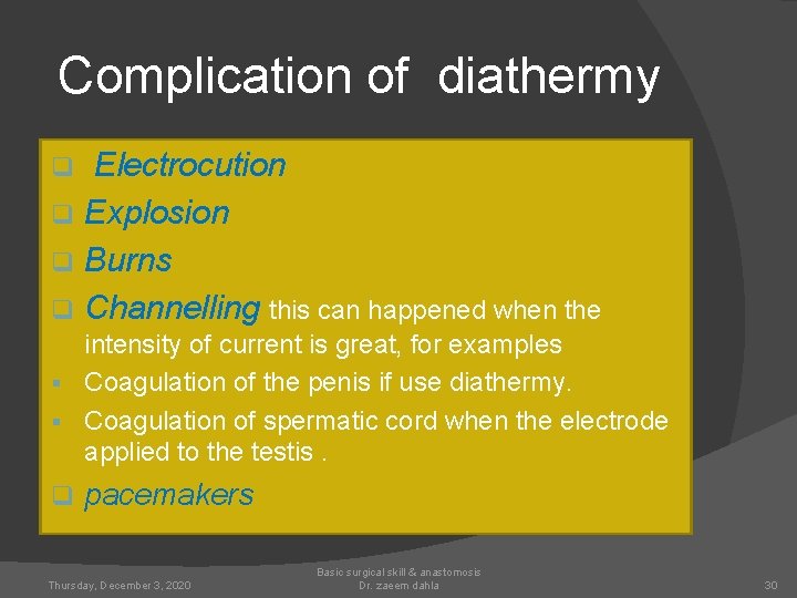 BASIC SURGICAL SKILLS AND ANASTOMOSIS Dr Zaeem Fezea