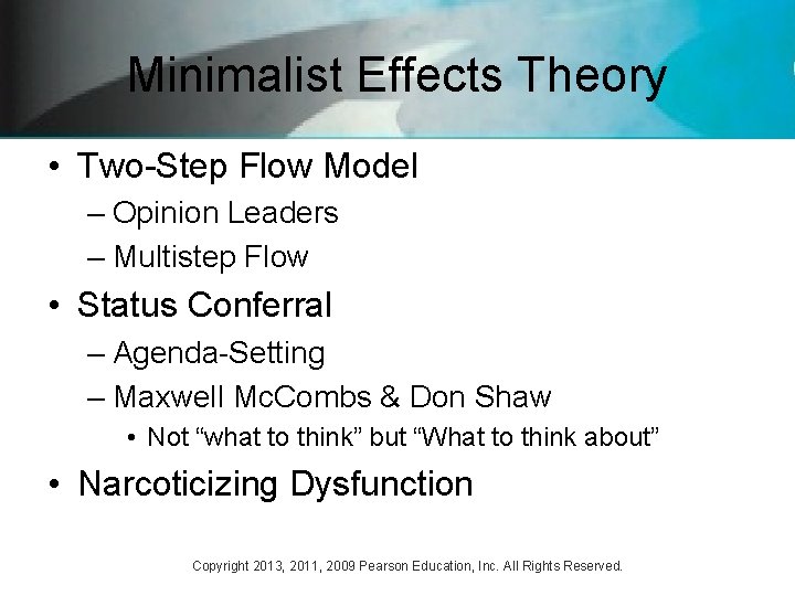 THE MEDIA OF MASS COMMUNICATION 11 th Edition