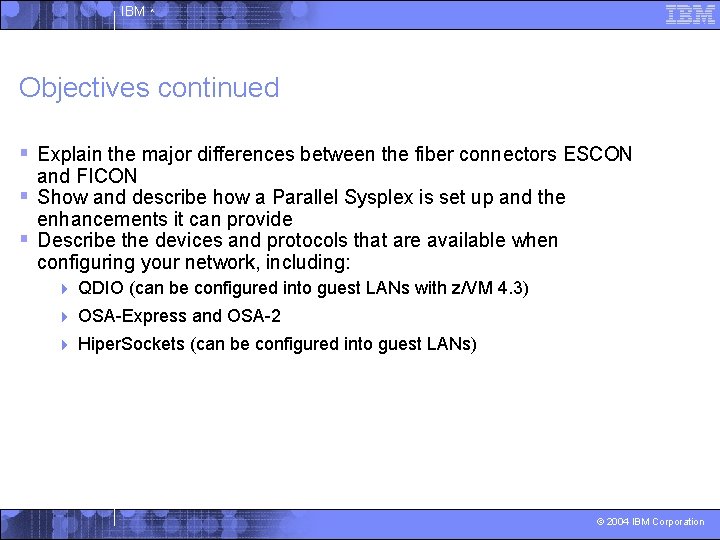 IBM zVM Module 11 Networking 2004 IBM Corporation