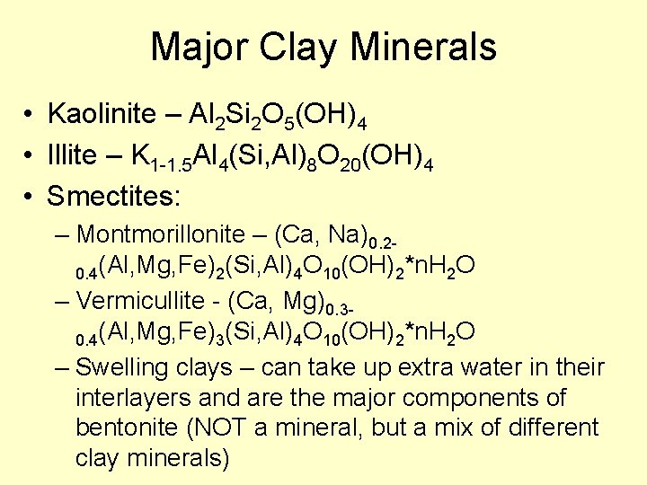 Major Clay Minerals Kaolinite Al 2 Si 2