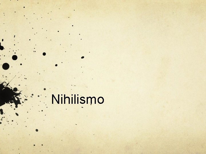 Nihilismo Introduccin Corriente filosfica que toma como base