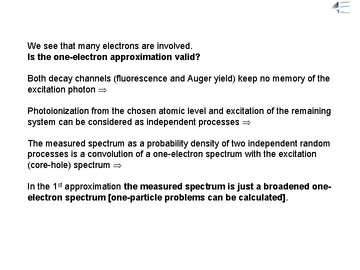 Introduction to Xray Absorption Spectroscopy Experiment K Klementiev