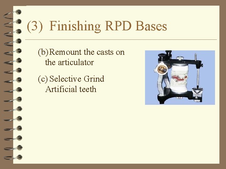 Fabricating Removable Partial Denture Bases 1 Factors Affecting