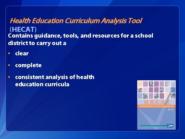 HECAT Health Education Curriculum Analysis Tool Lessons for