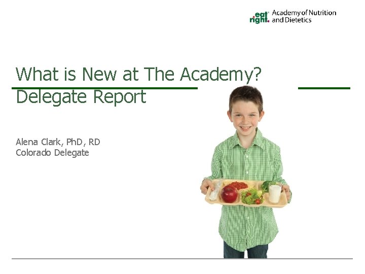 What is New at The Academy Delegate Report