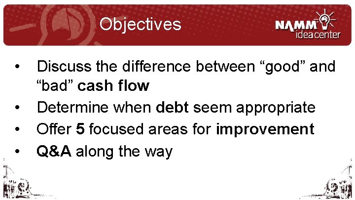 Poor Cash Flow Is NOT The Problem presented