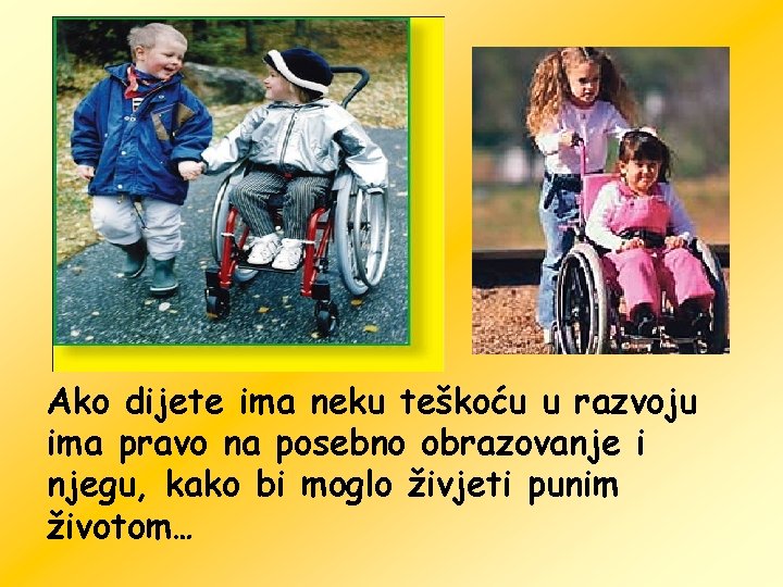 ODGOJ ZA HUMANI RAZVOJ Konvencija o pravima djeteta