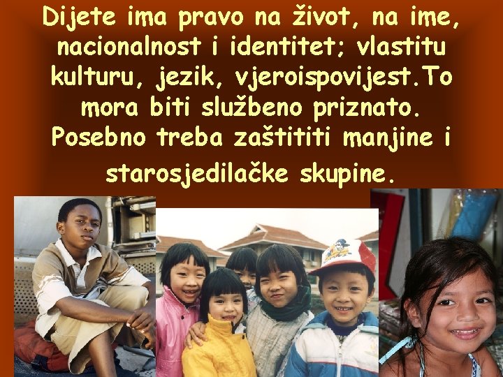 ODGOJ ZA HUMANI RAZVOJ Konvencija o pravima djeteta