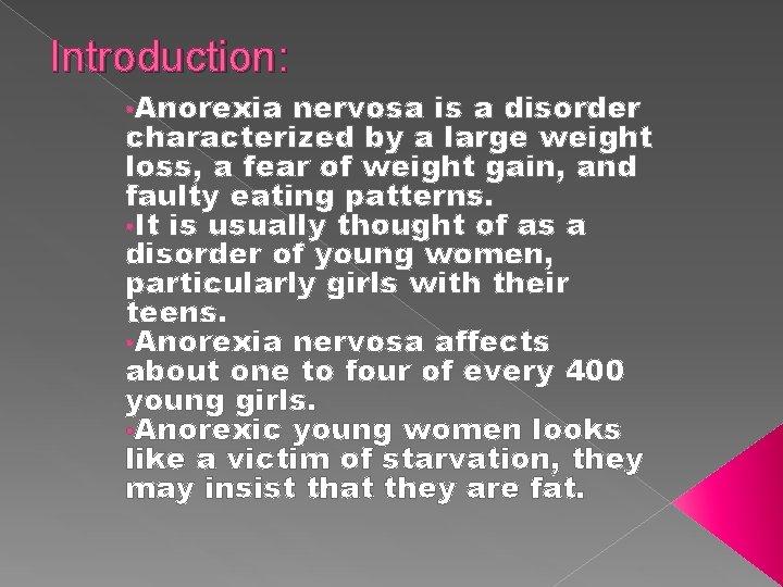 Long Term Effects of Anorexia Nervosa to Young