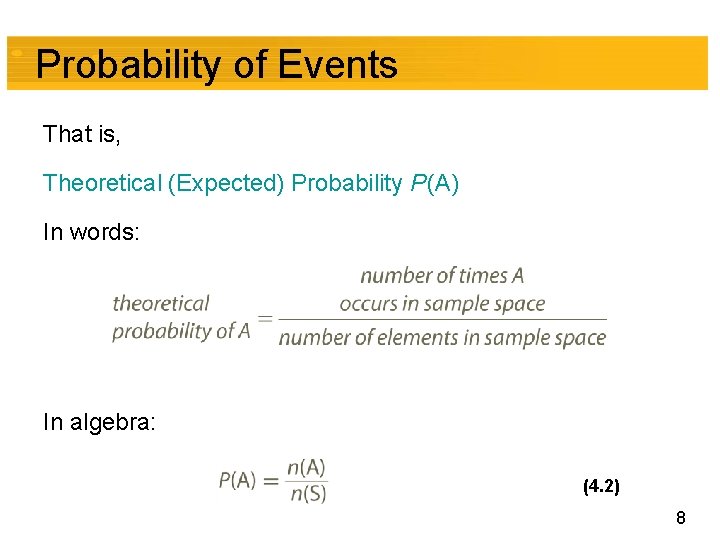4 Probability Copyright Cengage Learning All rights reserved