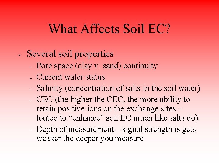 Soil Electrical Conductivity Functions and Uses for Precision