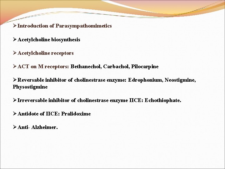 Introduction of Parasympathomimetics Acetylcholine biosynthesis ...