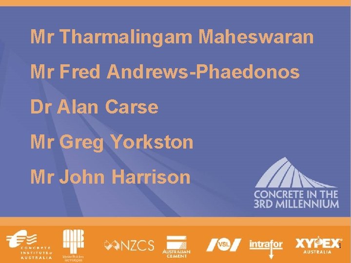 Mr Tharmalingam Maheswaran Mr Fred AndrewsPhaedonos Dr Alan