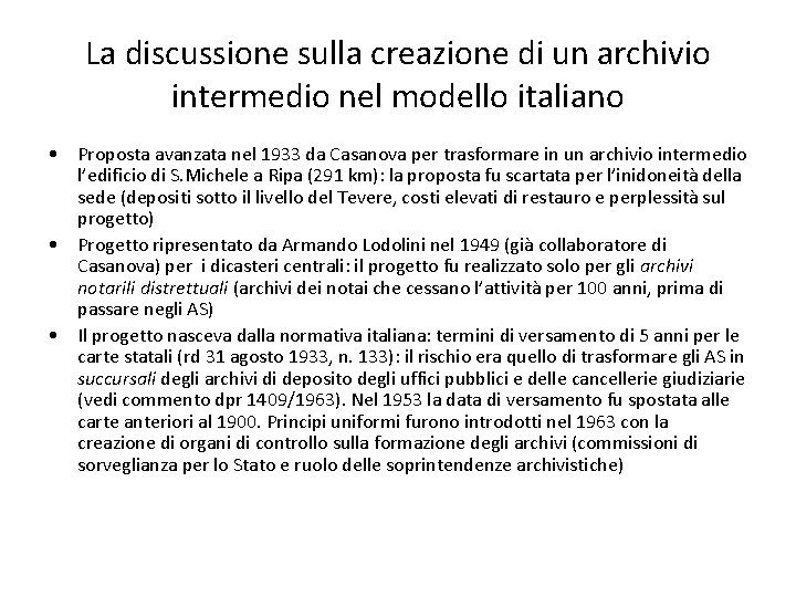 ARCHIVISTICA GENERALE 6 ARCHIVIO DI DEPOSITO ARCHIVIO STORICO