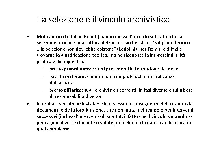ARCHIVISTICA GENERALE 6 ARCHIVIO DI DEPOSITO ARCHIVIO STORICO