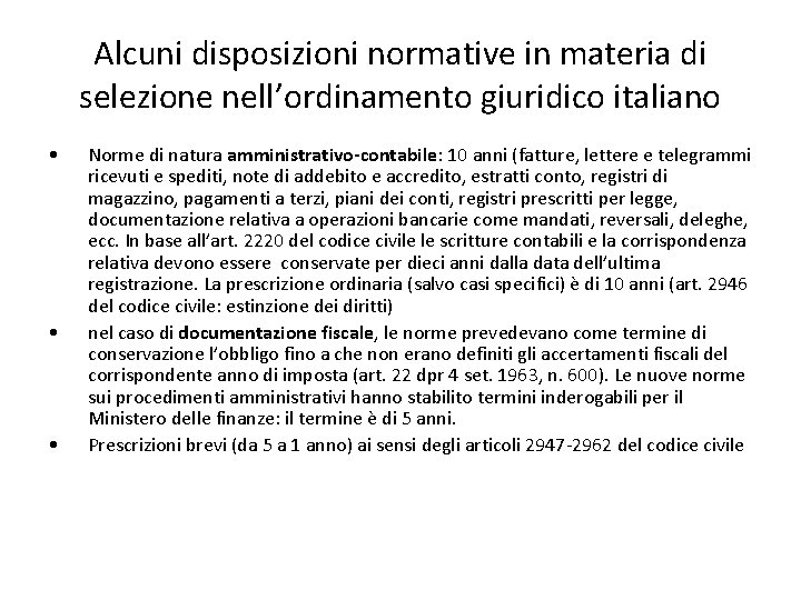 ARCHIVISTICA GENERALE 6 ARCHIVIO DI DEPOSITO ARCHIVIO STORICO