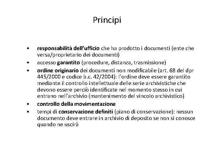 ARCHIVISTICA GENERALE 6 ARCHIVIO DI DEPOSITO ARCHIVIO STORICO
