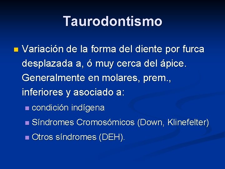 Malformaciones de los dientes Ref n Abnormalities of