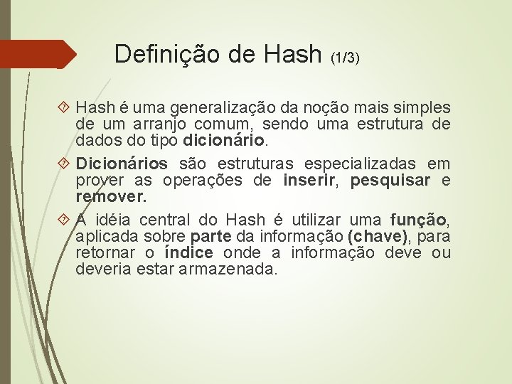Estrutura de dados Aula 6 hash Professor Luiz