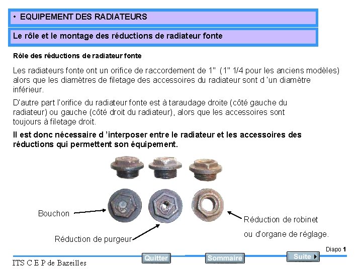 EQUIPEMENT DES RADIATEURS Le rle et le montage