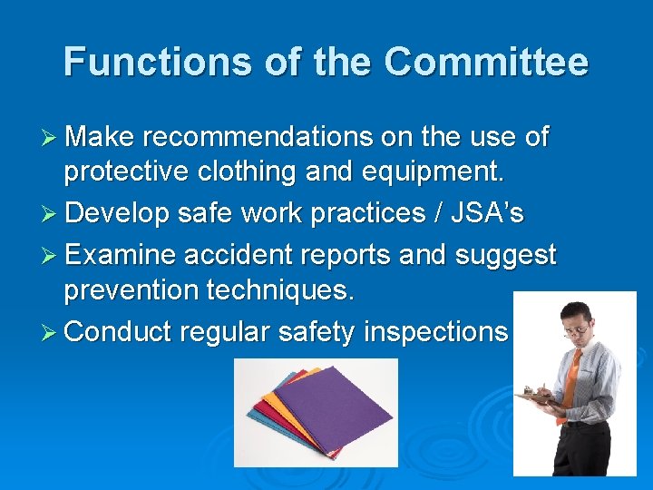 Effective Safety Committees Making them work for you