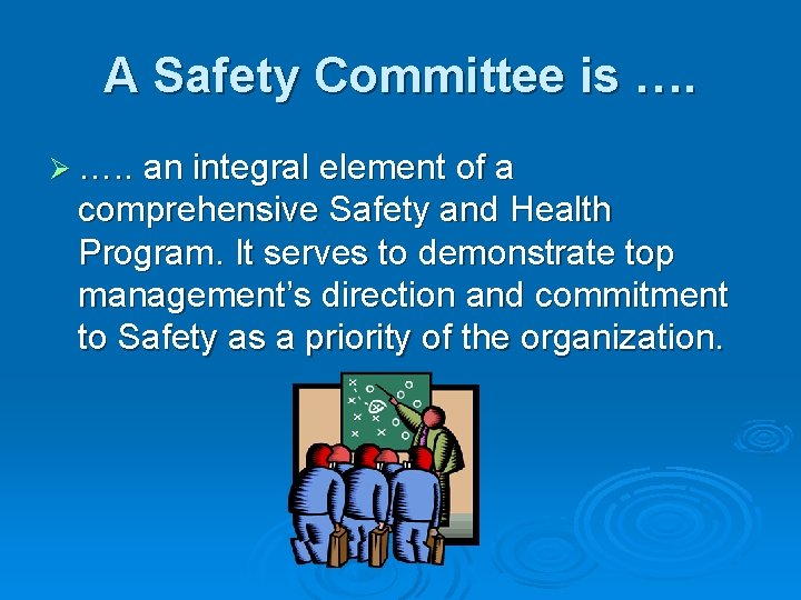 Effective Safety Committees Making them work for you
