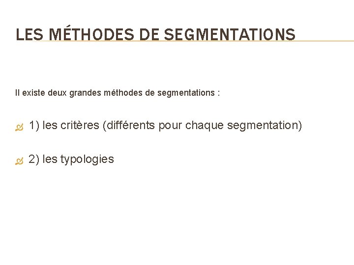 LES NOUVELLES FORMES DE SEGMENTATIONS M 1 MV