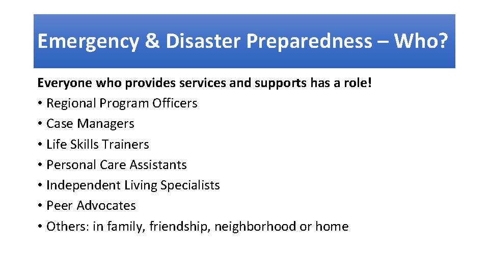 Whole Community Approach Emergency Disaster Preparedness How can