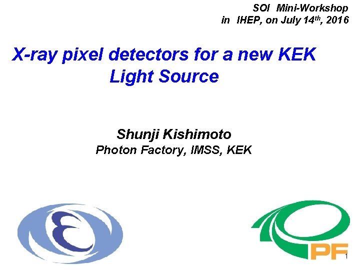 SOIMiniWorkshop inIHEP on July 14 th 2016 Xray