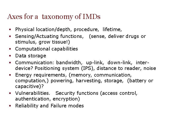 Design Challenges for Secure Implantable Medical Devices Wayne