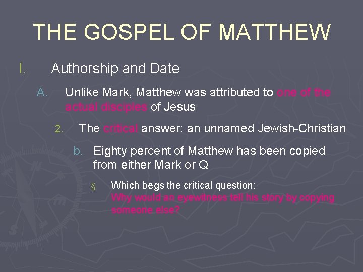 The Gospels of Matthew and Luke Tuesday January