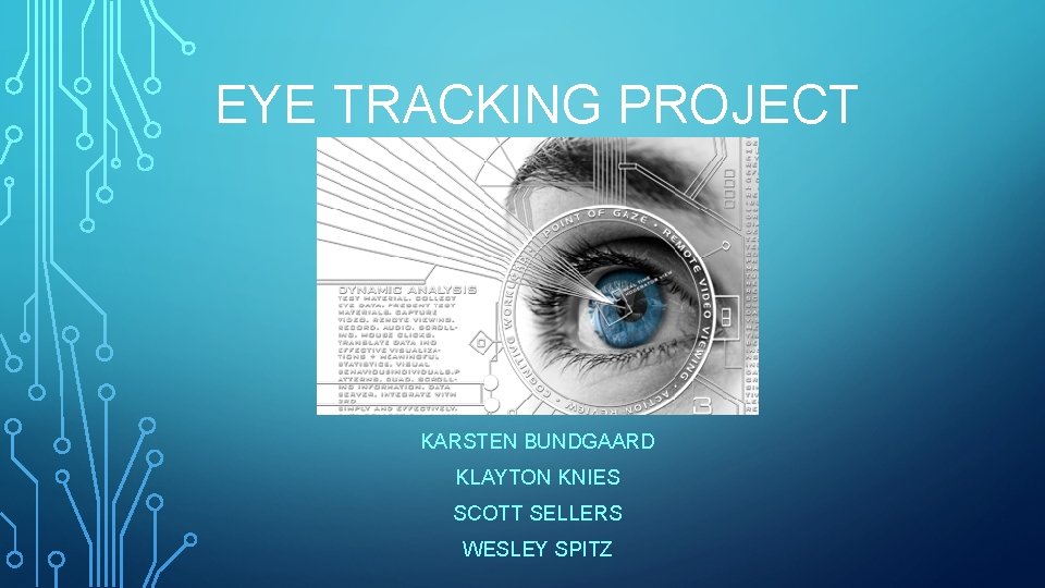 EYE TRACKING PROJECT KARSTEN BUNDGAARD KLAYTON KNIES SCOTT