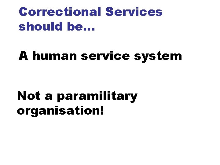 Providing an ethical framework to guide prison staff