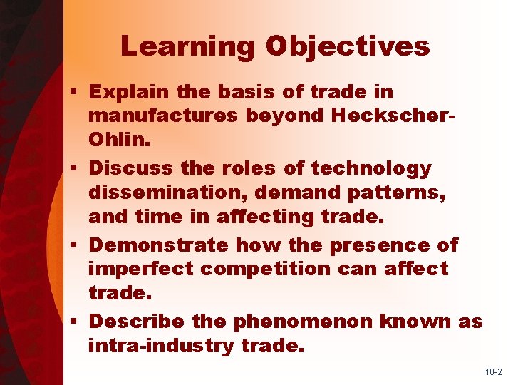 Chapter 10 PostHeckscher Ohlin Theories of Trade and