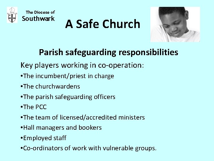 The Diocese of Southwark A Safe Church Safeguarding