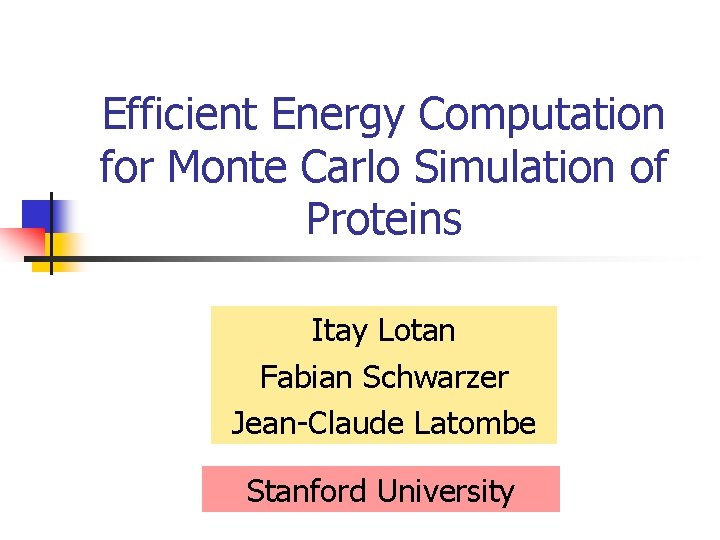 Efficient Energy Computation for Monte Carlo Simulation of