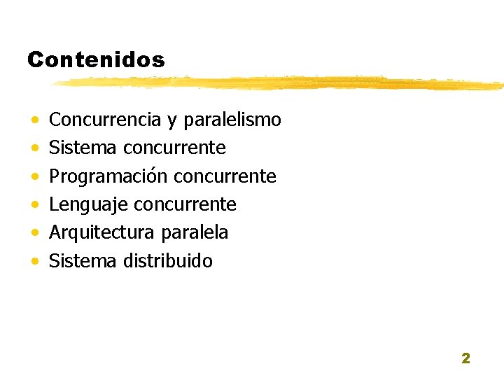 Sistemas Concurrentes Conceptos fundamentales I T Informtica de