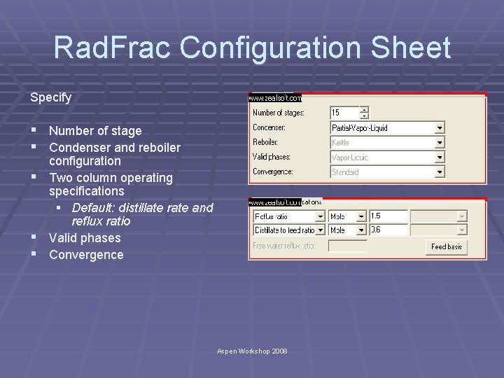 Rad Frac Process Modeling using Aspen Plus Faculty