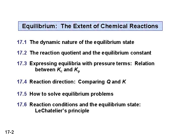 Chapter 17 Equilibrium The Extent of Chemical Reactions