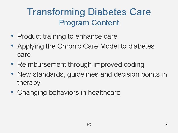 Transforming Diabetes Care c 1 Transforming Diabetes Care