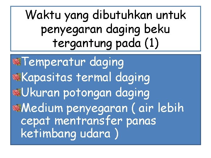 Pembekuan merupakan cara pengawetan dengan penyimpanan daging dalam