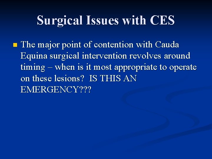 Online Module Cauda Equina Syndrome LSUHSC Neuroscience Student