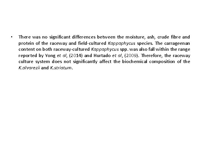 The Cultivation of Red Seaweed Rhodophytes Kappaphycus spp