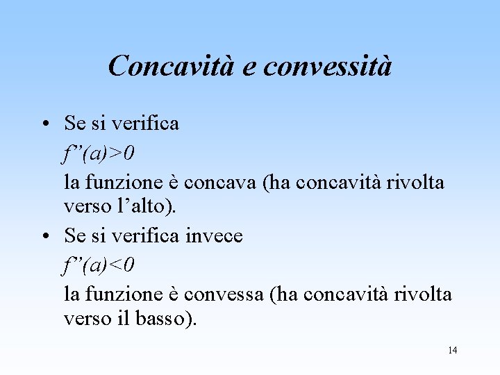 Studio di una funzione Schema esemplificativo A cura