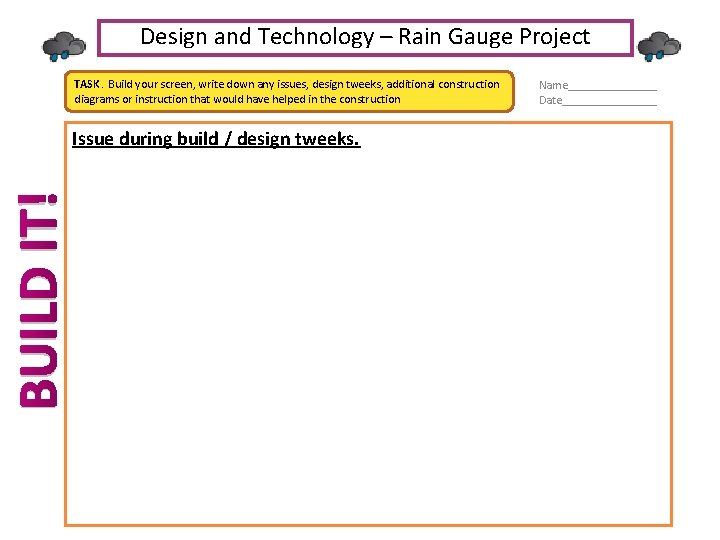 Design and Technology Rain Gauge Project Name Date