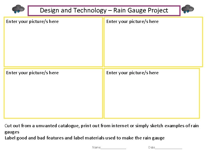 Design and Technology Rain Gauge Project Name Date