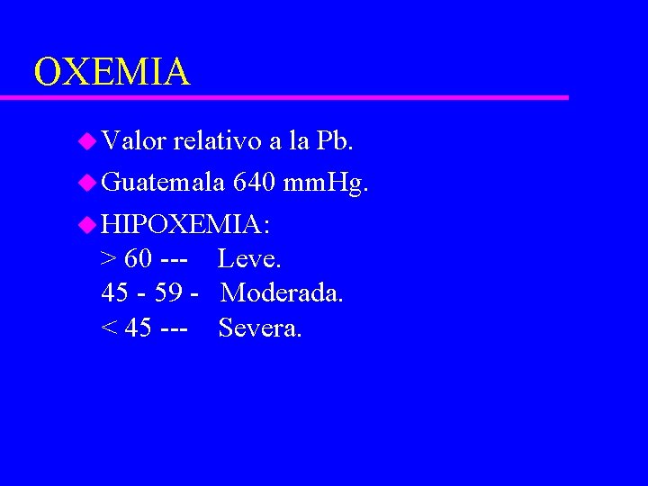 GASES ARTERIALES INTERPRETACION DR ALFREDO DE LA CRUZ