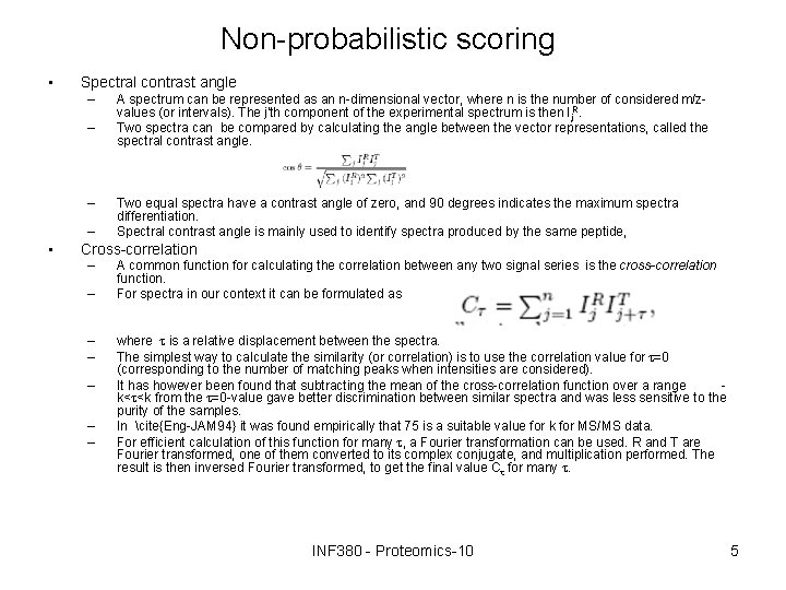 INF 380 Proteomics Chapter 10 Spectral Comparison Spectral